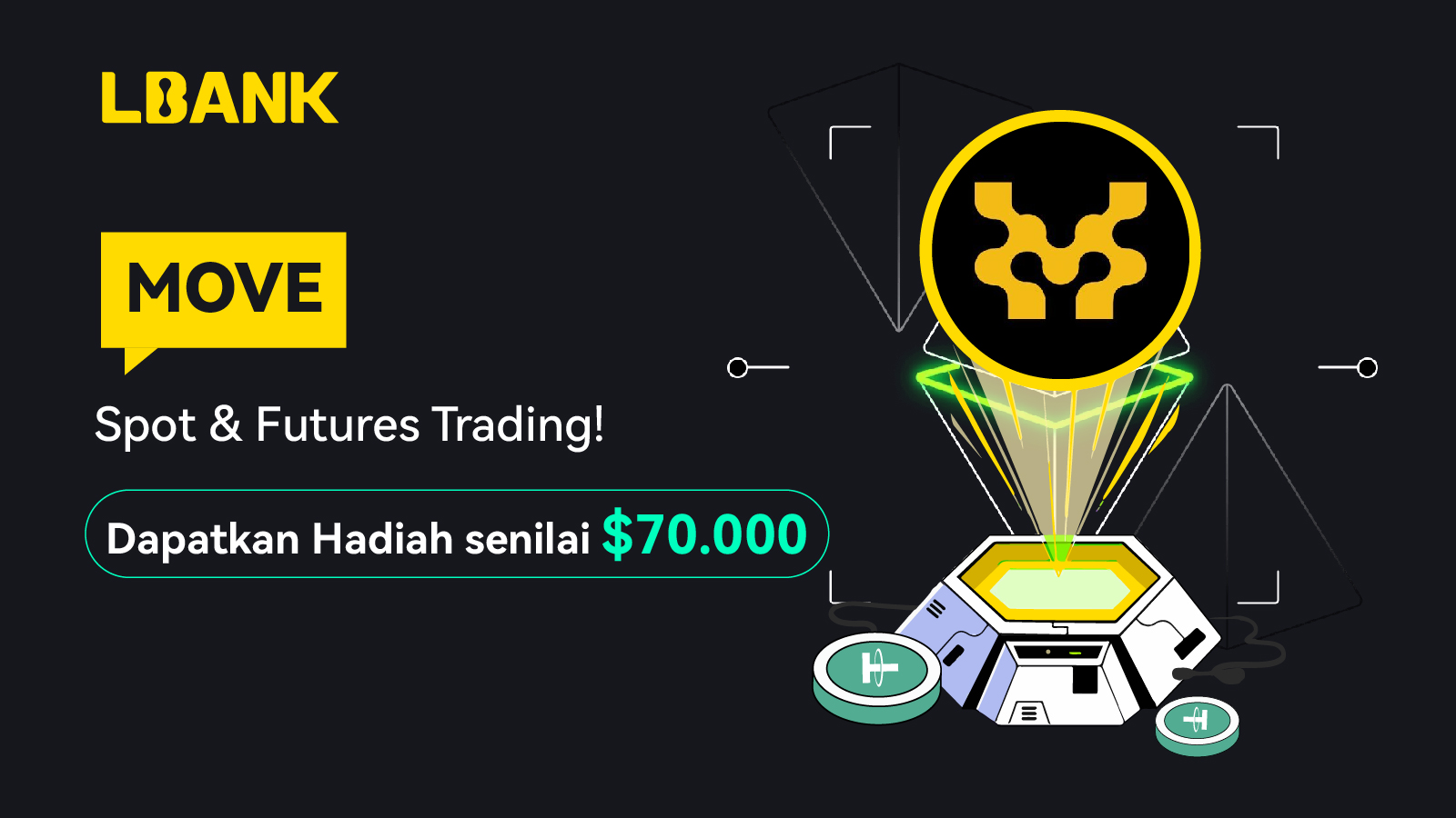 MOVE Spot & Futures Trading! Dapatkan Hadiah senilai $70.000! | LBank