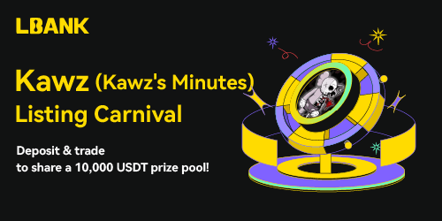 KAWZ(Kawz's Minutes)Trading Carnival | LBank