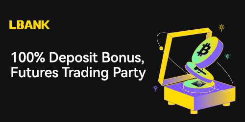 100% Deposit Bonus, Futures Trading Party | LBank
